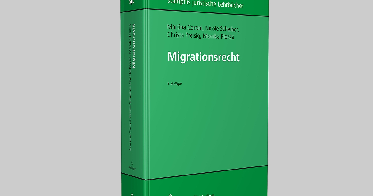 Neue Auflage des Lehrbuches Migrationsrecht - Universität Luzern